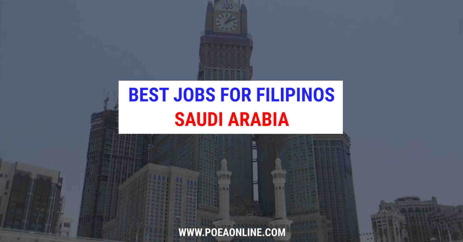 Top 10 Jobs for Filipinos in Saudi Arabia – POEA Online