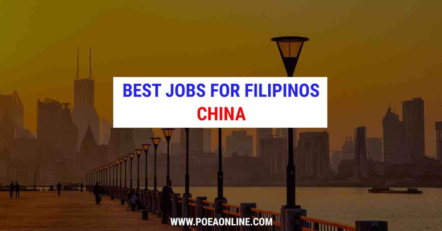 Top 10 Jobs for Filipinos in China | POEA Online